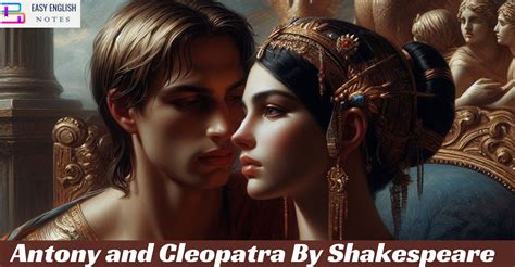 Antony And Cleopatra Summary Archives Easy English Notes