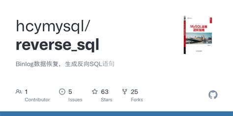 Github Hcymysqlreversesql Binlog数据恢复，生成反向sql语句