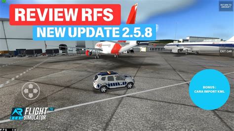 Review Rfs New Update 258 And Cara Import Kml Ii Real Flight Simulator