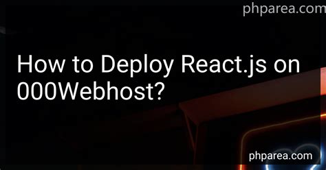 how to deploy react js on 000webhost in 2024