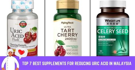 Top 7 Best Supplements For Reducing Uric Acid In Malaysia 2025