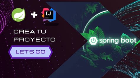 Cómo Crear Un Proyecto Spring Boot En Intellij Idea 2025 Rápido Y Fácil Youtube