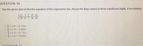 Solved Use The Given Data To Find The Equation Of The