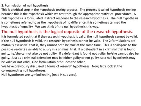 The Null Hypothesis Is The Logical Opposite Of The Research