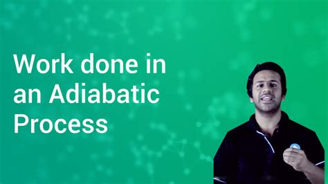 Work Done In An Adiabatic Process In Hindi Physics Video Lectures