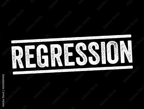 Regression Is A Set Of Statistical Processes Text Concept Stamp Stock Vector Adobe Stock