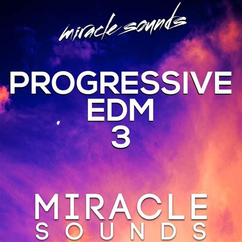 Miracle Sounds Progressive Edm 3 Royalty Free Samples
