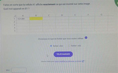 Résolu Faites En Sorte Que La Cellule A1 Affiche Exactement Ce Qui Est