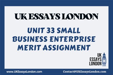 Unit 33 Small Business Enterprise Merit Assignment Ukessays London