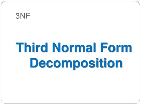 Ppt Decomposition 3nf Bcnf Powerpoint Presentation Free Download