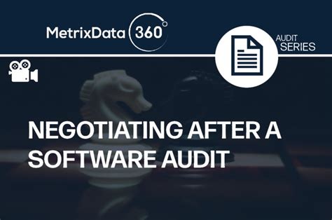 Negotiating The Final Settlement Of A Software Audit MetrixData 360