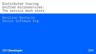 Distributed Tracing With Service Meshes And Tracing Spans Across