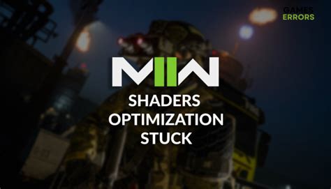 MW2 Shaders Optimization Stuck At 99 Fix It Quickly