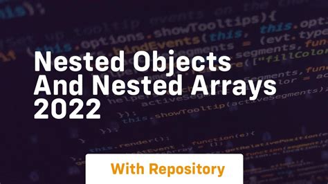 nested objects and nested arrays 2022 youtube