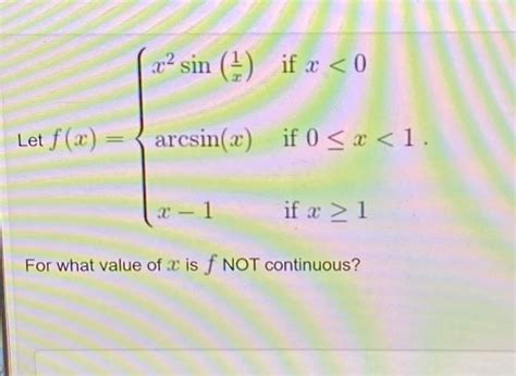 Solved X² Sin ¹ Let F X Arcsin X If X