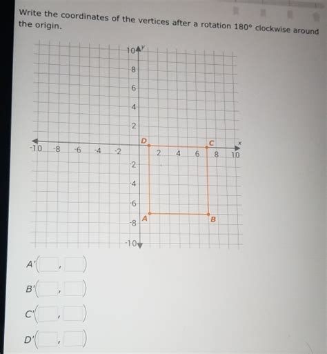 solved write the coordinates of the vertices after a rotation the