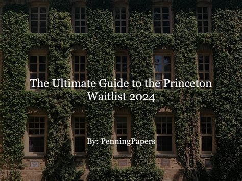 The Ultimate Guide To The Princeton Waitlist 2024 Penningpapers
