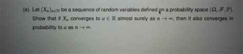 Solved E Let Xnnen Be A Sequence Of Random Variables
