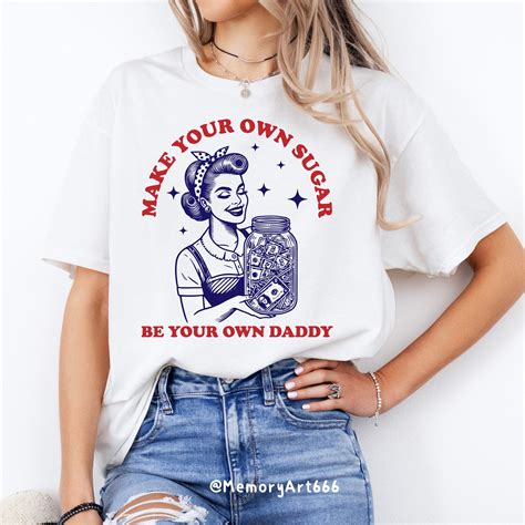Make Your Own Sugar Be Your Own Daddy Svg Png Trendy Vintage Retro