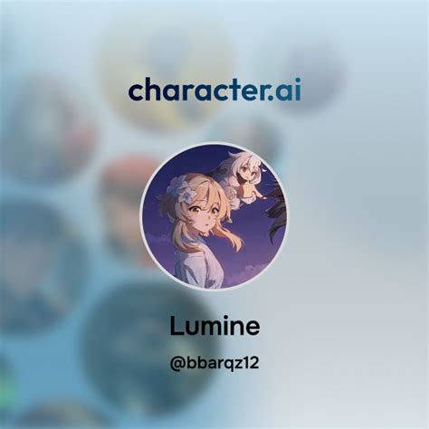 Chat With Lumine Character Ai Personalized Ai For Every Moment Of Your Day