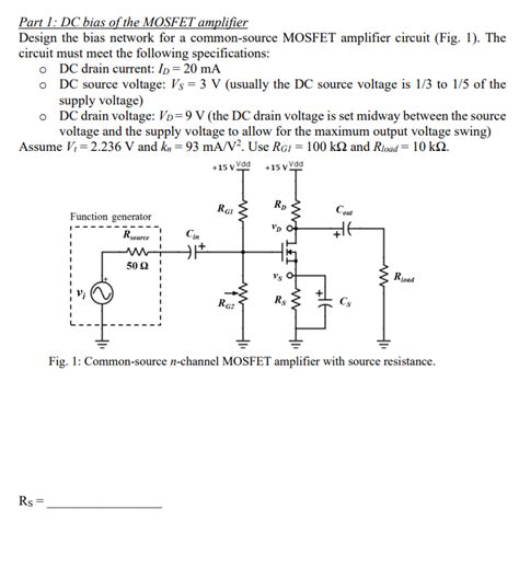 Solved Part 1 Dc Bias Of The Mosfet Amplifier Design The