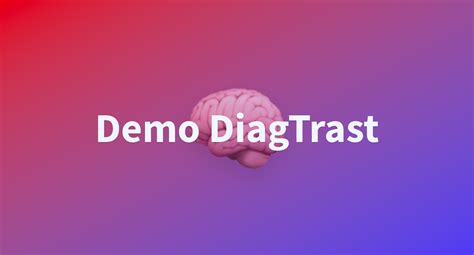 Demo DiagTrast A Hugging Face Space By Hackathon Somos Nlp 2023