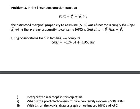 Solved Problem 3 In The Linear Consumption Chegg Com