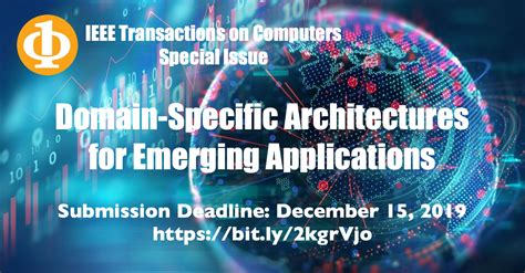 Ieee Tc Special Issue On Domain Specific Architectures For Emerging Applications Sigarch