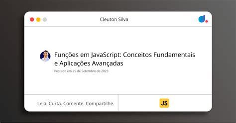 Funções Em Javascript Conceitos Fundamentais E Aplicações Avançadas Cleuton Silva