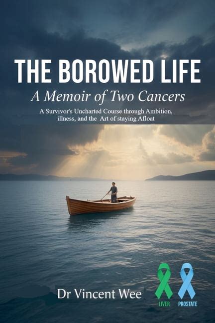 The Borrowed Life A Memoir Of Two Cancers Paperback