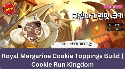 Royal Margarine Cookie Toppings Build September 2025 Mrguider