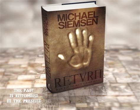 The Past Unveiled Book Three Of The Matt Turner Series Remnants