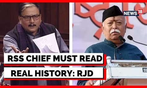 Rss News Rjd Mp Manoj Jha Hits Out At Rss Chief Over His Muslim