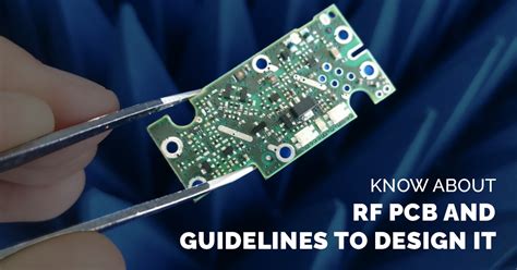 Know About Rf Pcb And Guidelines To Design It