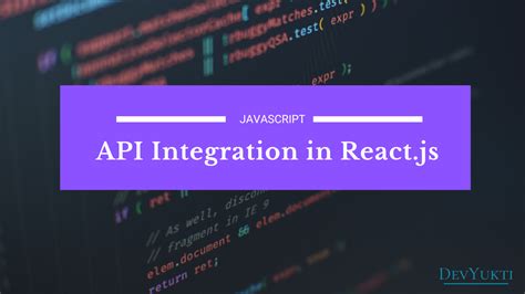 How To Integrate Apis In Reactjs Beginner To Expert Guide