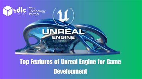 Top Features Of Unreal Engine For Game Development Sdlc Corp
