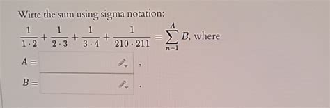 Solved Wirte The Sum Using Sigma