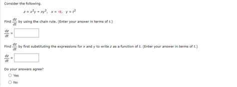 solved consider the following z x2y xy2 x 4t y t2find dzdt