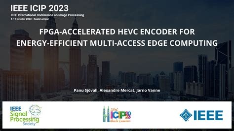 Fpga Accelerated Hevc Encoder For Energy Efficient Multi Access Edge