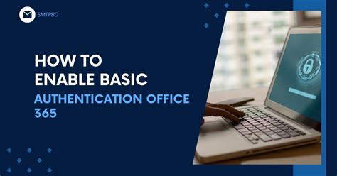 how enable basic authentication office 365