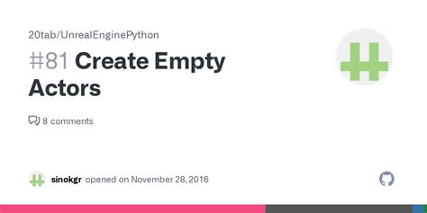 create empty actors · issue 81 · 20tab unrealenginepython · github