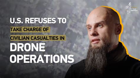 U S Refuses To Take Charge Of Civilian Casualties In Drone Operations