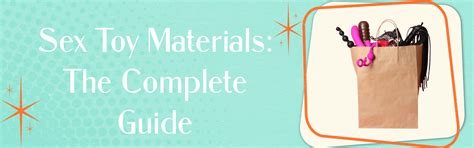Sex Toy Materials The Complete Guide To Safety And Choosing — Btb Shop