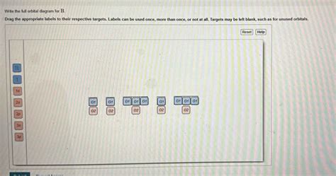 Solved Write The Full Orbital Diagram For B Drag The Appropriate
