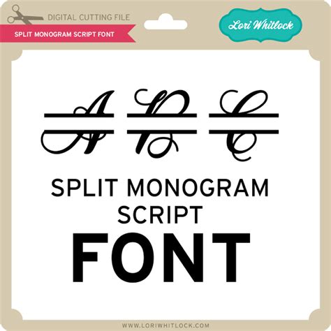 Split Monogram Script Font Lori Whitlocks Svg Shop