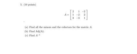 Solved 5 10 Points A⎣⎡2131−2−3−221⎦⎤ A Find All The