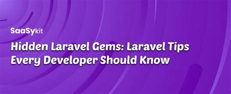 Hidden Laravel Gems Laravel Tips Every Developer Should Know Laravel