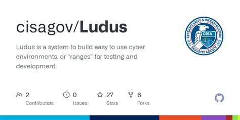 Github Cisagovludus Ludus Is A System To Build Easy To Use Cyber