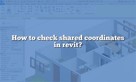 How To Check Shared Coordinates In Revit
