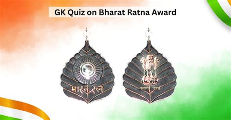 Gk Quiz Question And Answers On Bharat Ratna Award How Well Do You